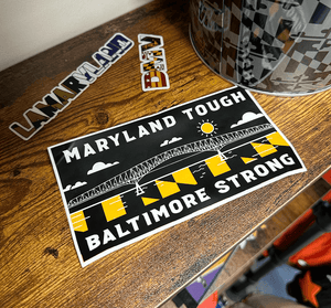 Maryland Tough, Baltimore Strong / Sticker